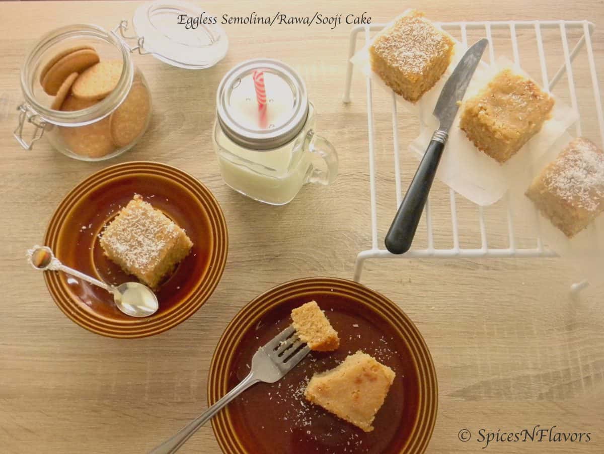 Eggless Semolina Cake | Rawa Cake | Sooji Cake - Spices N Flavors