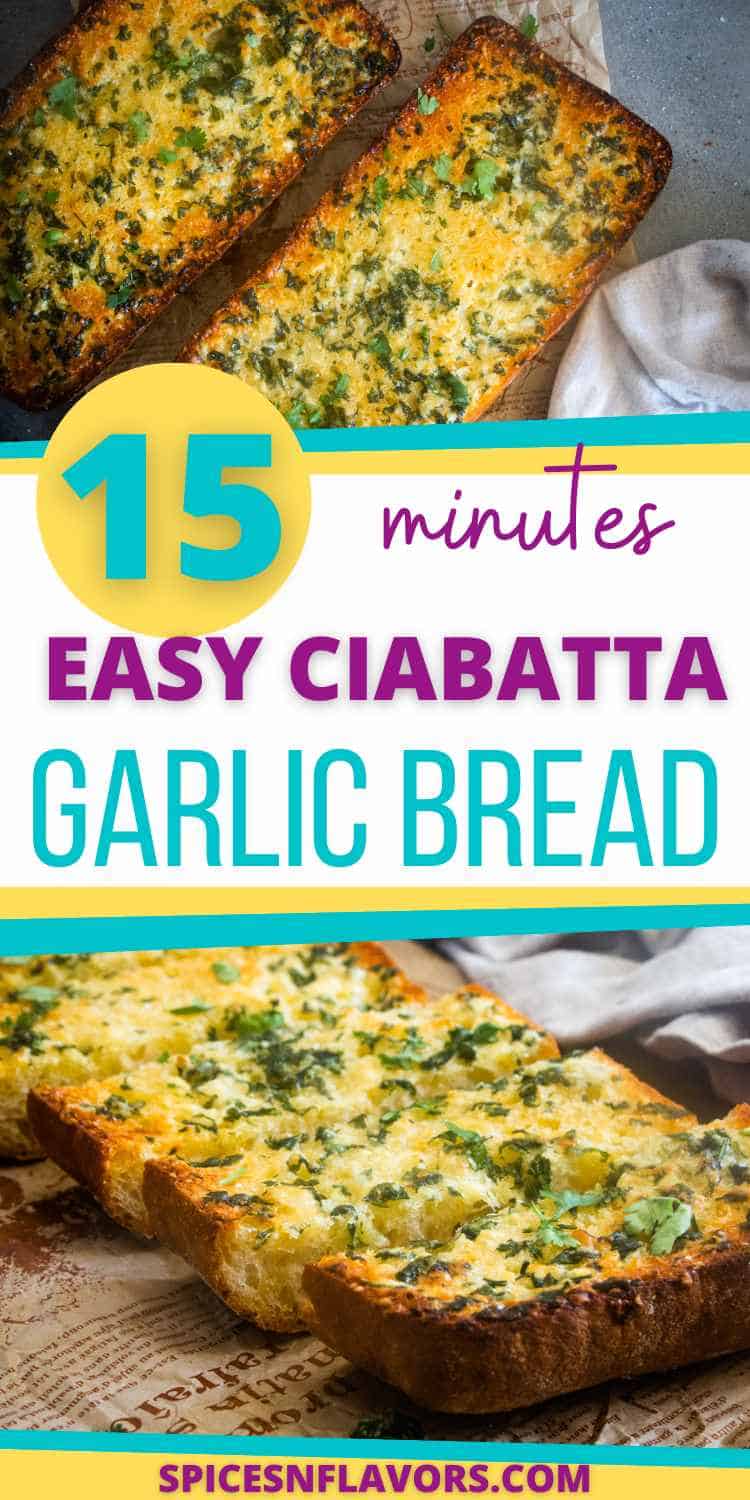 Easy Cheesy Garlic Ciabatta Bread recipe in 15 mins - Spices N Flavors