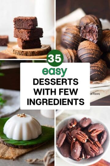 35+ Easy Desserts with Few Ingredients - Spices N Flavors